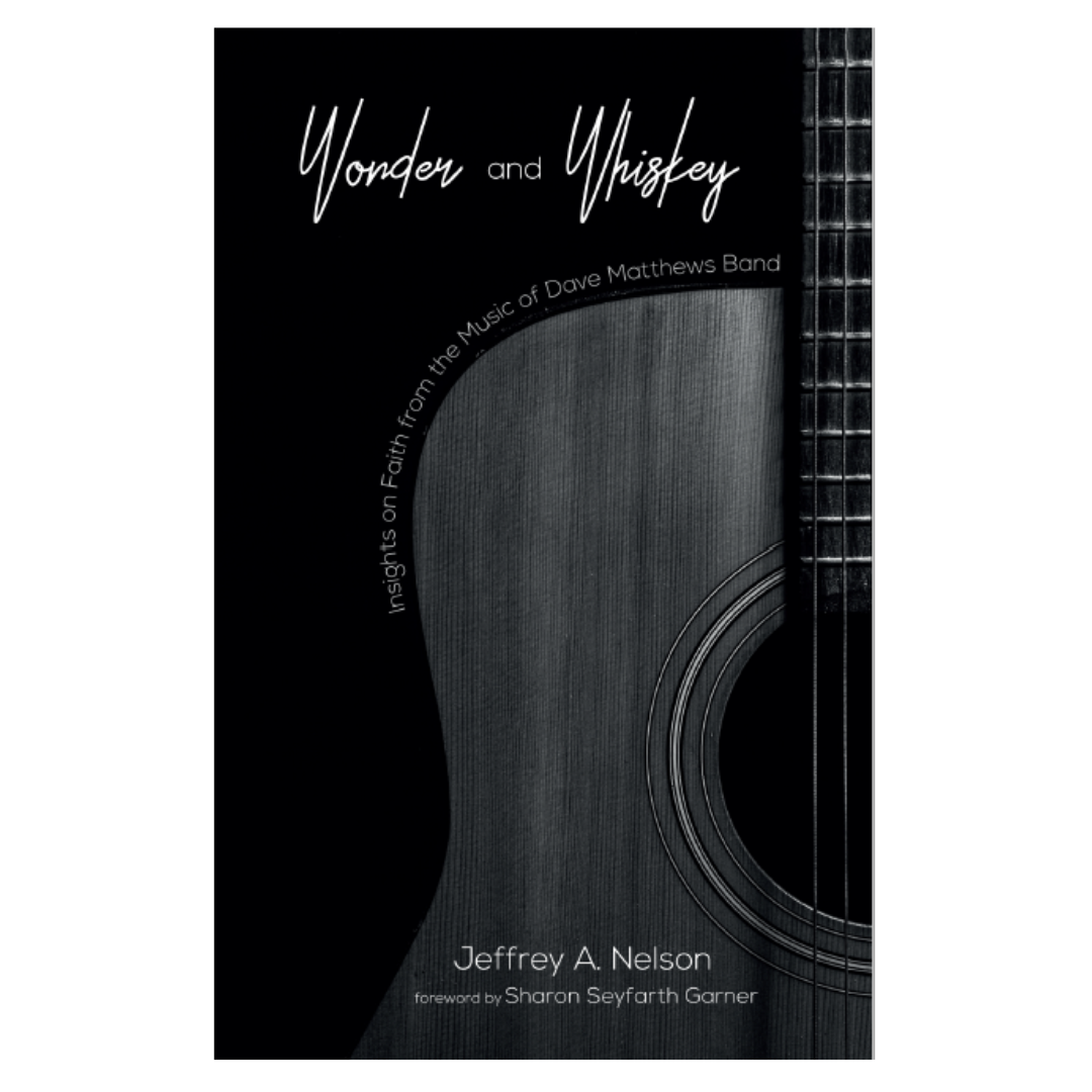 Wonder and Whiskey Excerpt: Creed and Trust – Jeffrey A. Nelson